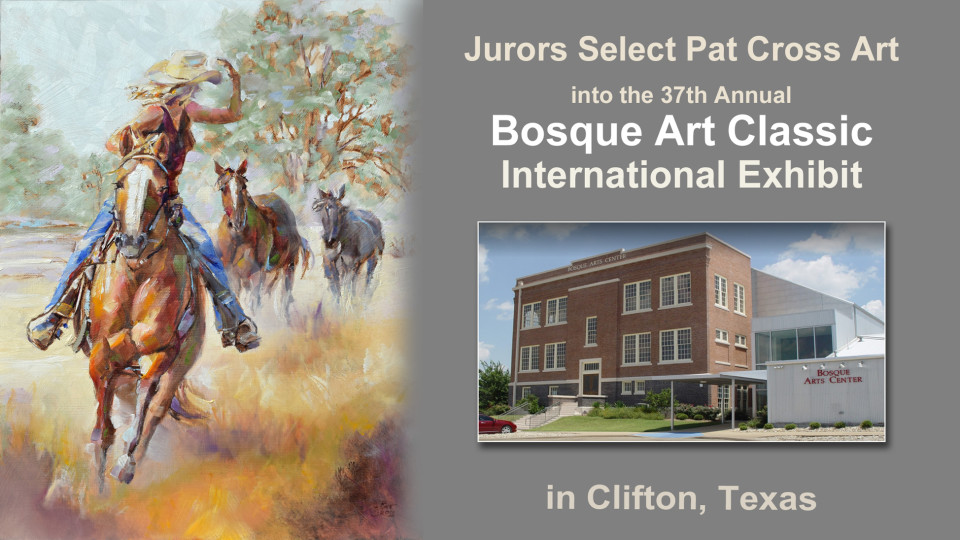 Jurors Select Pat Cross Art into 37th Bosque Art Classic International ...
