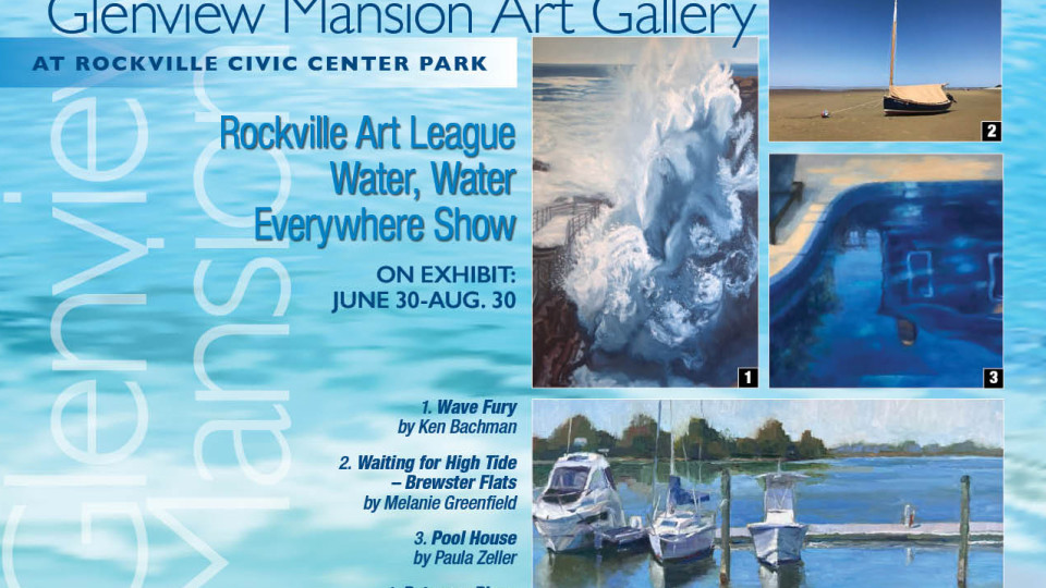 Water, Water Everywhere - Rockville Art League - Artists | Artwork Archive