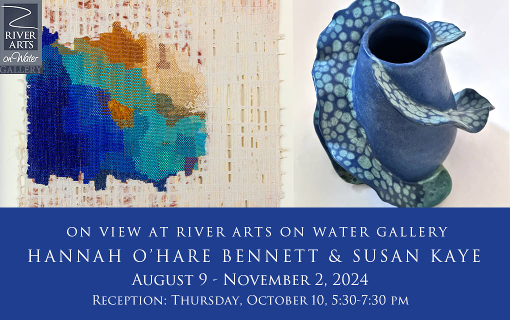 Featured Artists: Hannah O'Hare Bennett & Susan Kaye from River Arts Inc. | Artwork Archive