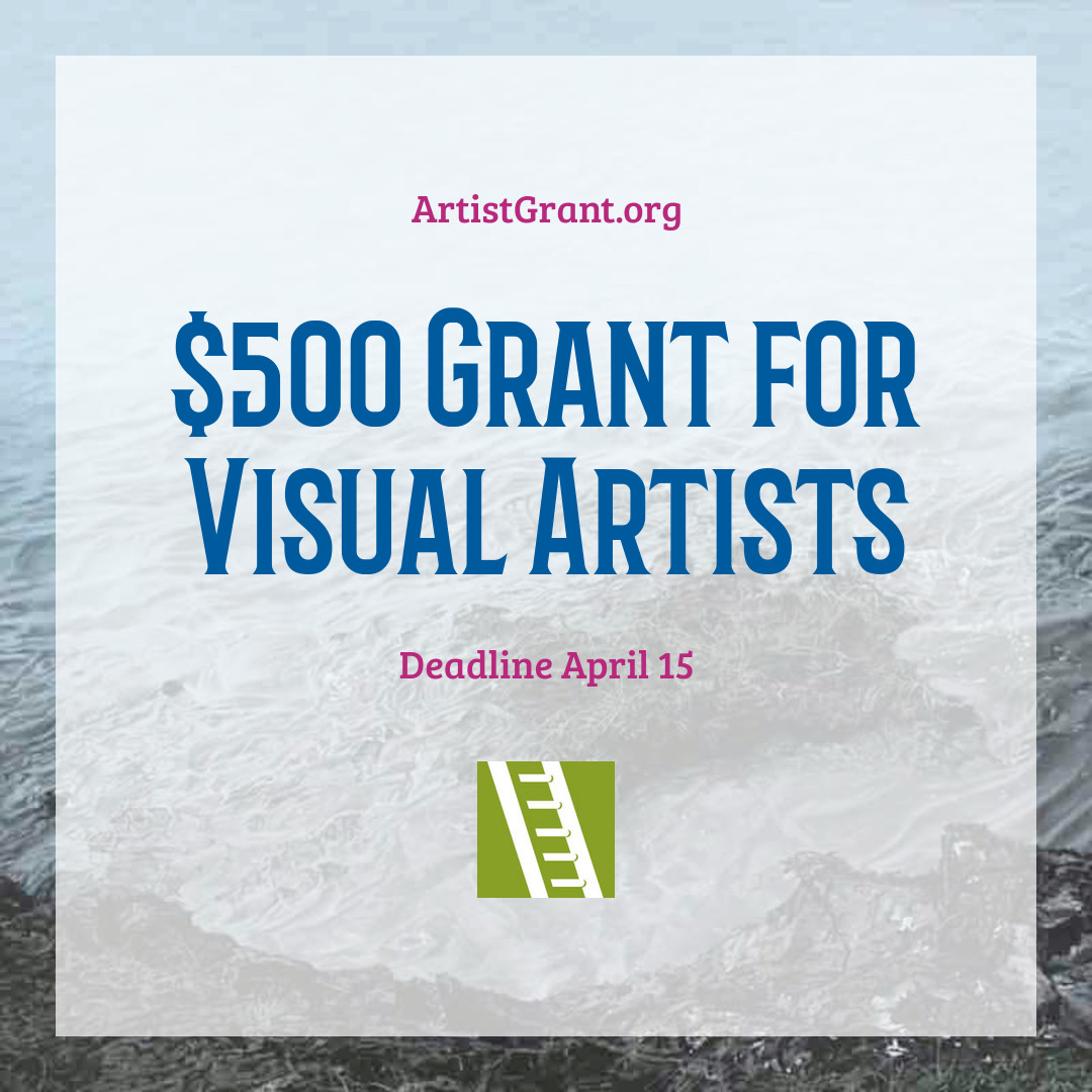 Call for Entry: $500 Grant for Visual Artists | Artwork Archive