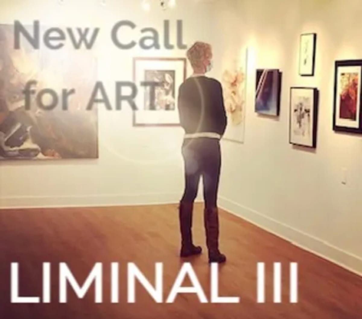 Call for Entry: Call for ART: Liminal III | Artwork Archive