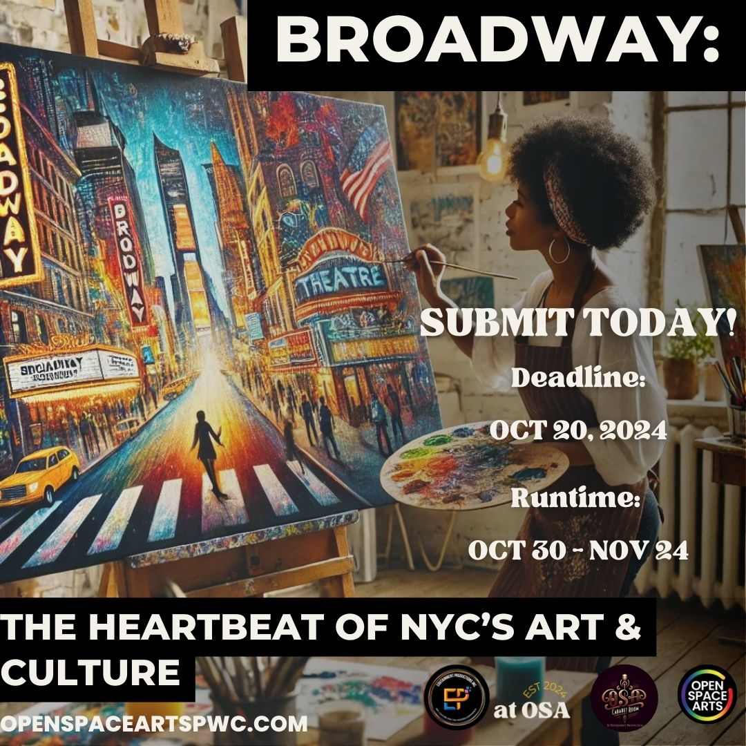 Call for Entry: BROADWAY: The Heart of NYC's Arts and Culture | Artwork ...